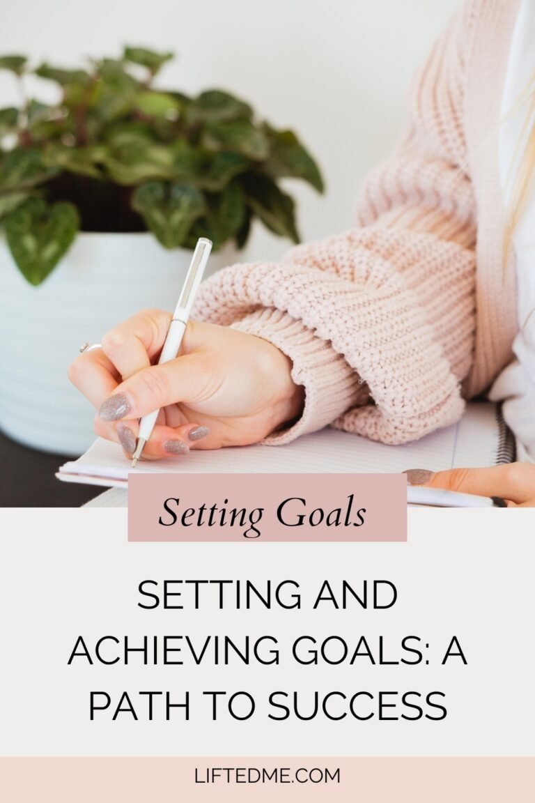 Setting and Achieving Goals: A Path to Success