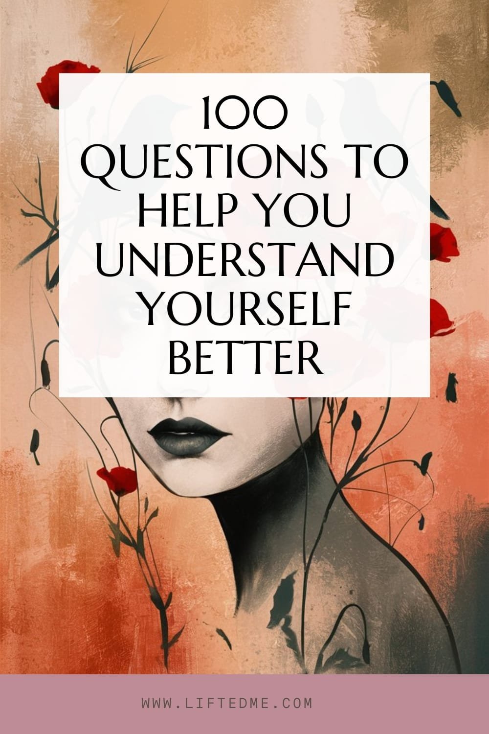 100 Questions to Help You Understand Yourself Better